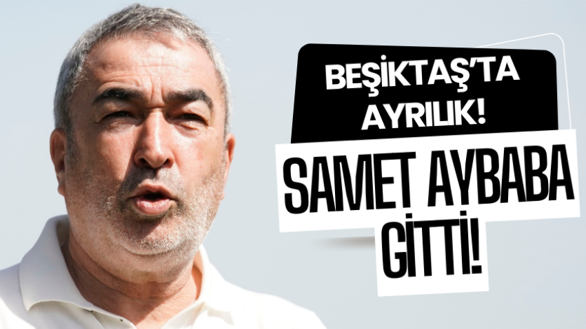 Beşiktaş'ta gece yarısı ayrılık! Samet Aybaba gitti! - Spor Haberleri