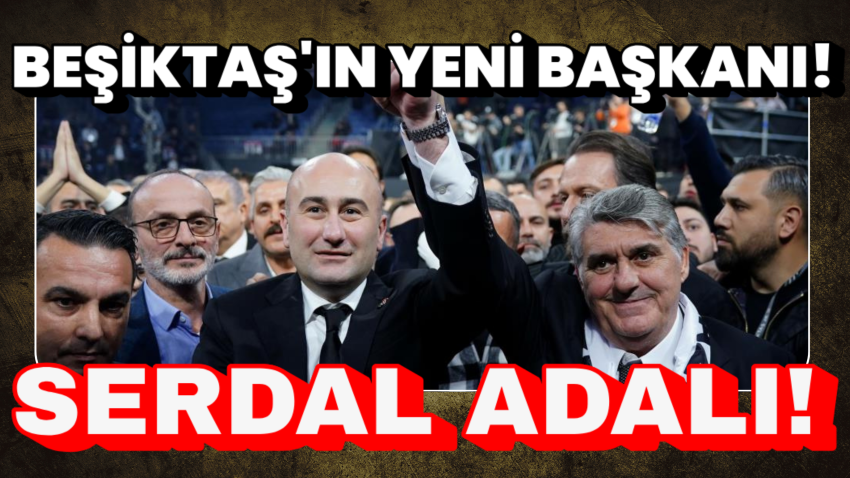 Beşiktaş’ın yeni başkanı Serdal Adalı oldu - Spor Haberleri