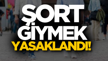 Şort giymek yasaklandı! - Gündem Haberleri