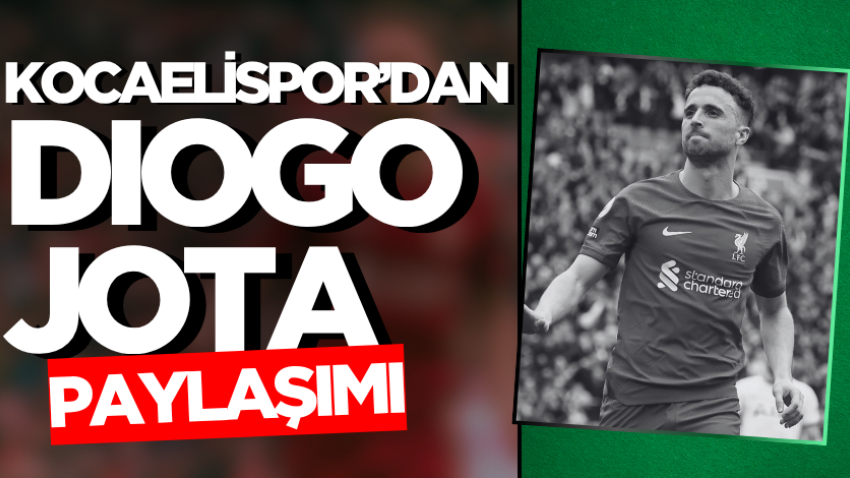 Kocaelispor’dan Diogo Jota paylaşımı - Spor Haberleri