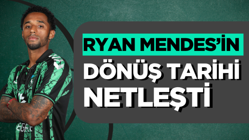 Ryan Mendes’in dönüş tarihi netleşti - Spor Haberleri