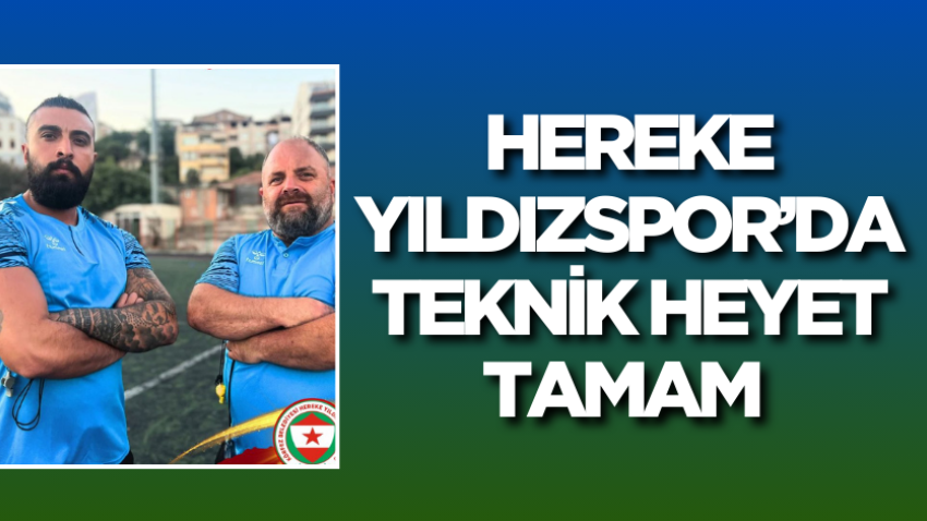 Hereke Yıldızspor’da teknik heyet tamam - Spor Haberleri