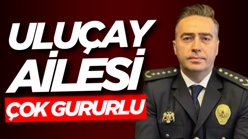 Uluçay ailesi çok gururlu - Gündem Haberleri