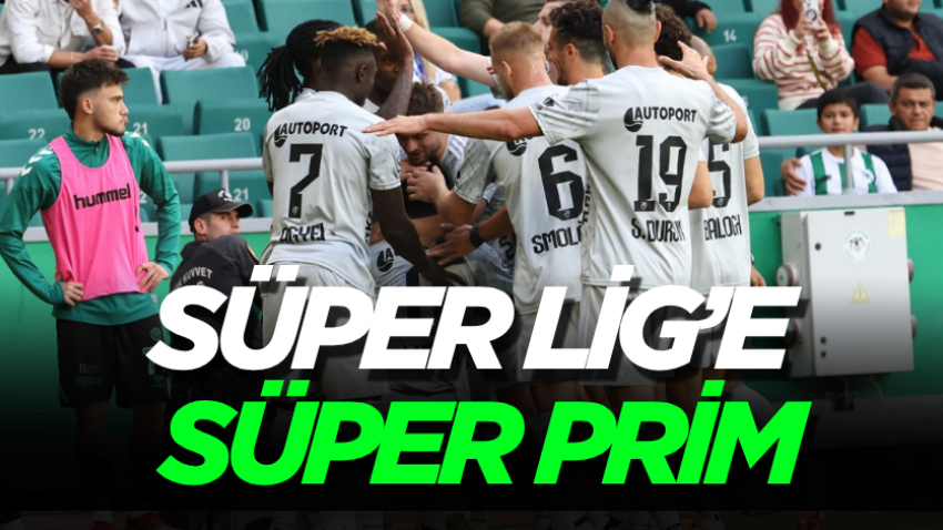 Süper Lig’e süper prim - Spor Haberleri