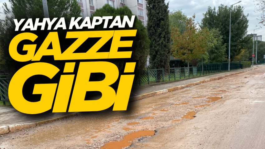 Yahya Kaptan Gazze gibi - Gündem Haberleri