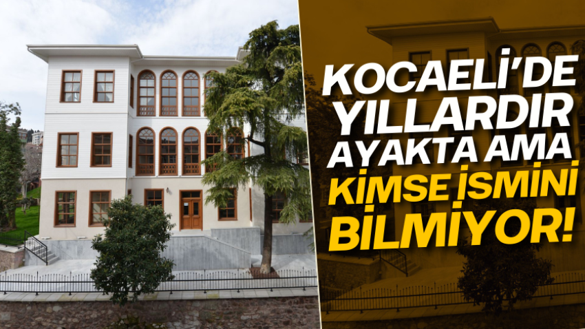 Kocaeli’de yıllardır ayakta ama kimse ismini bilmiyor! - Gündem Haberleri